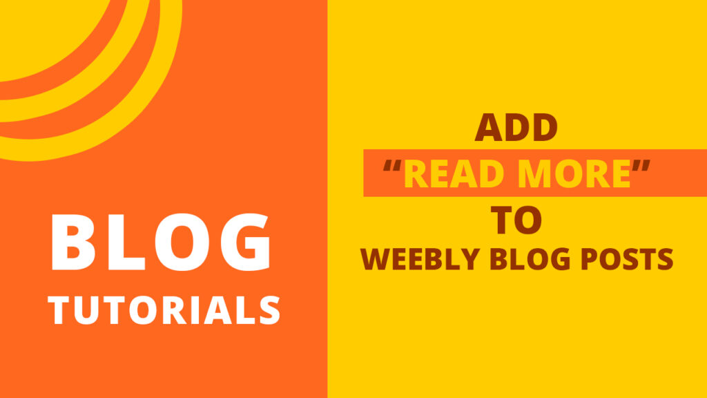 Shorten / Summarize Weebly Blog Post Using Read More - Roomy Themes