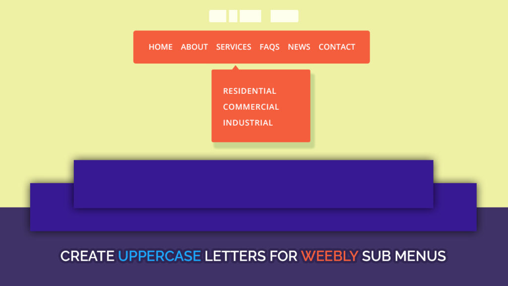 Uppercase For Weebly Sub Menu - Capitalize - Weebly Expert